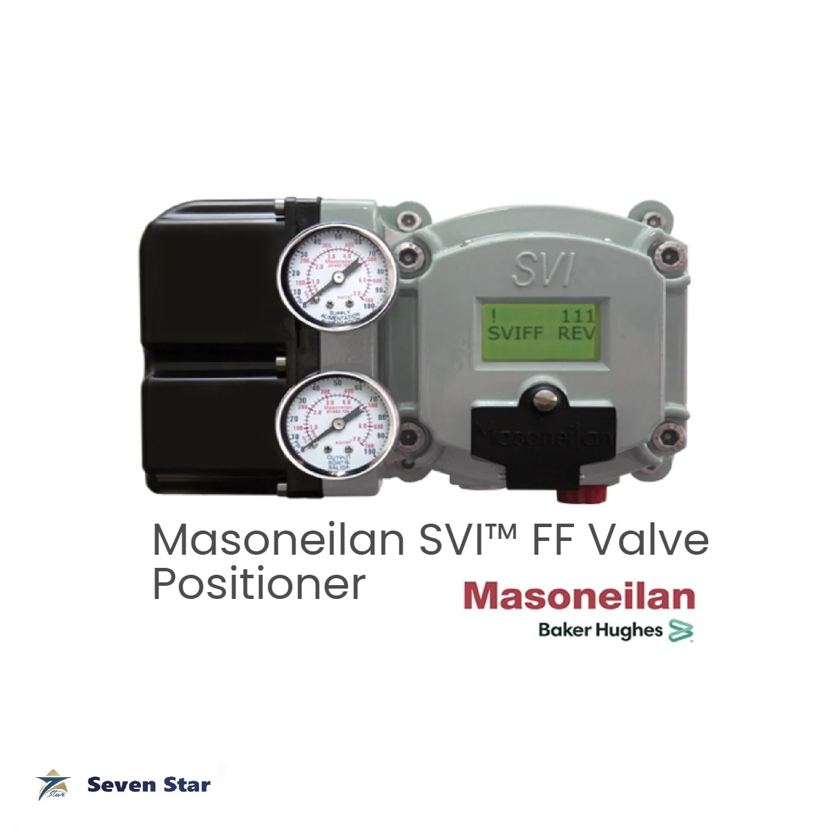 Masoneilan SVI™ FF Valve Positioner - Seven Star LLC